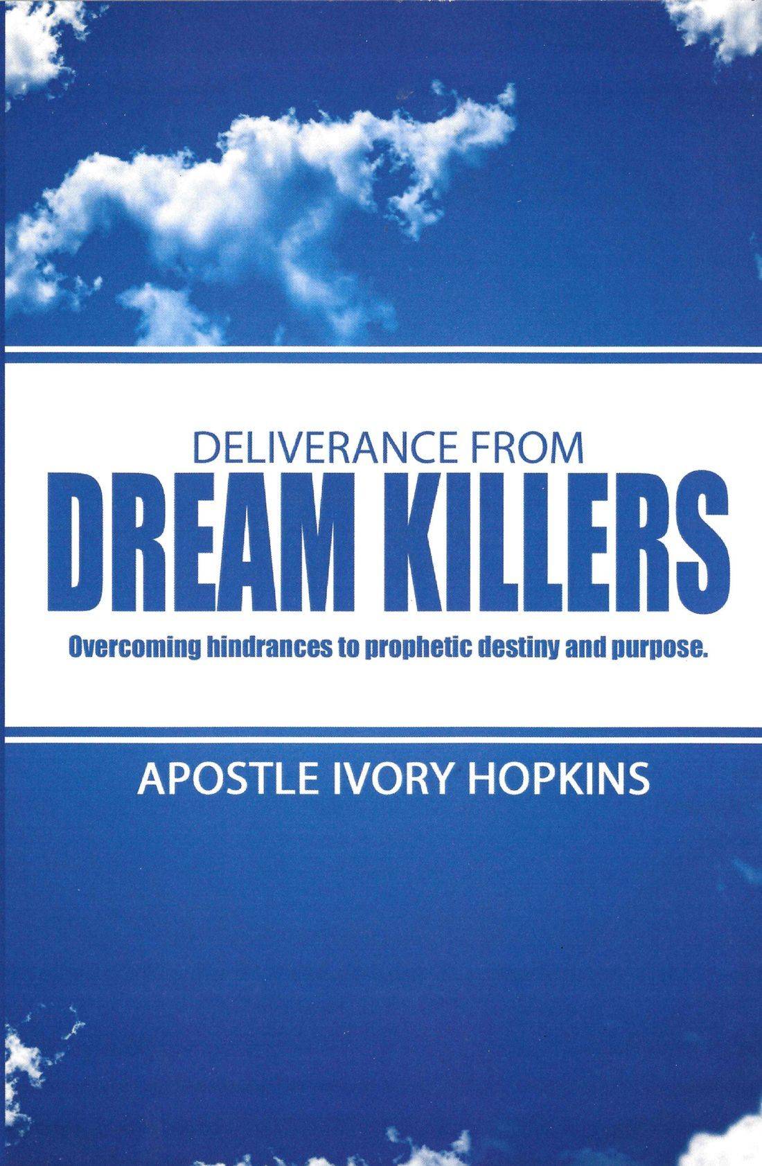 Dream Killers – IVORYHOPKINSMINISTRIES