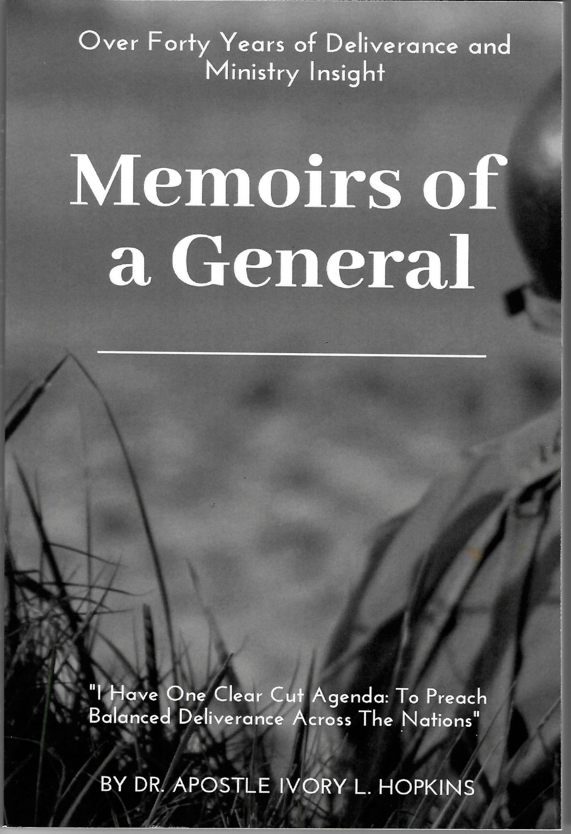 Memoirs of a General – IVORYHOPKINSMINISTRIES